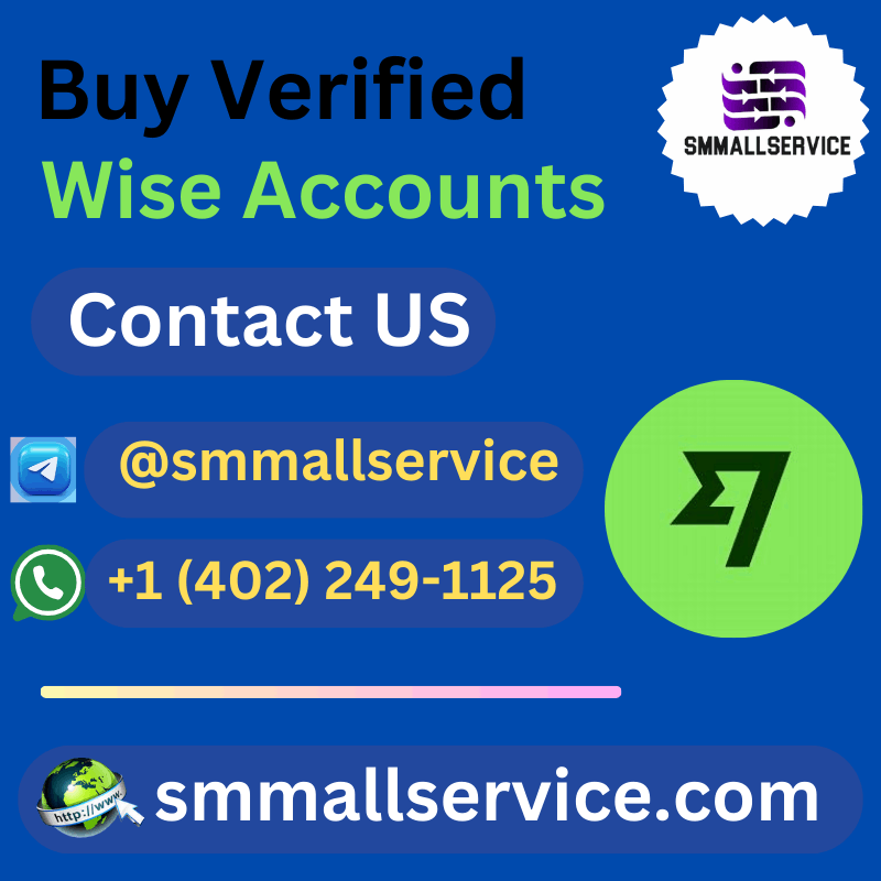 How to buy Verified Wise accounts for personal use - PROTOCOL