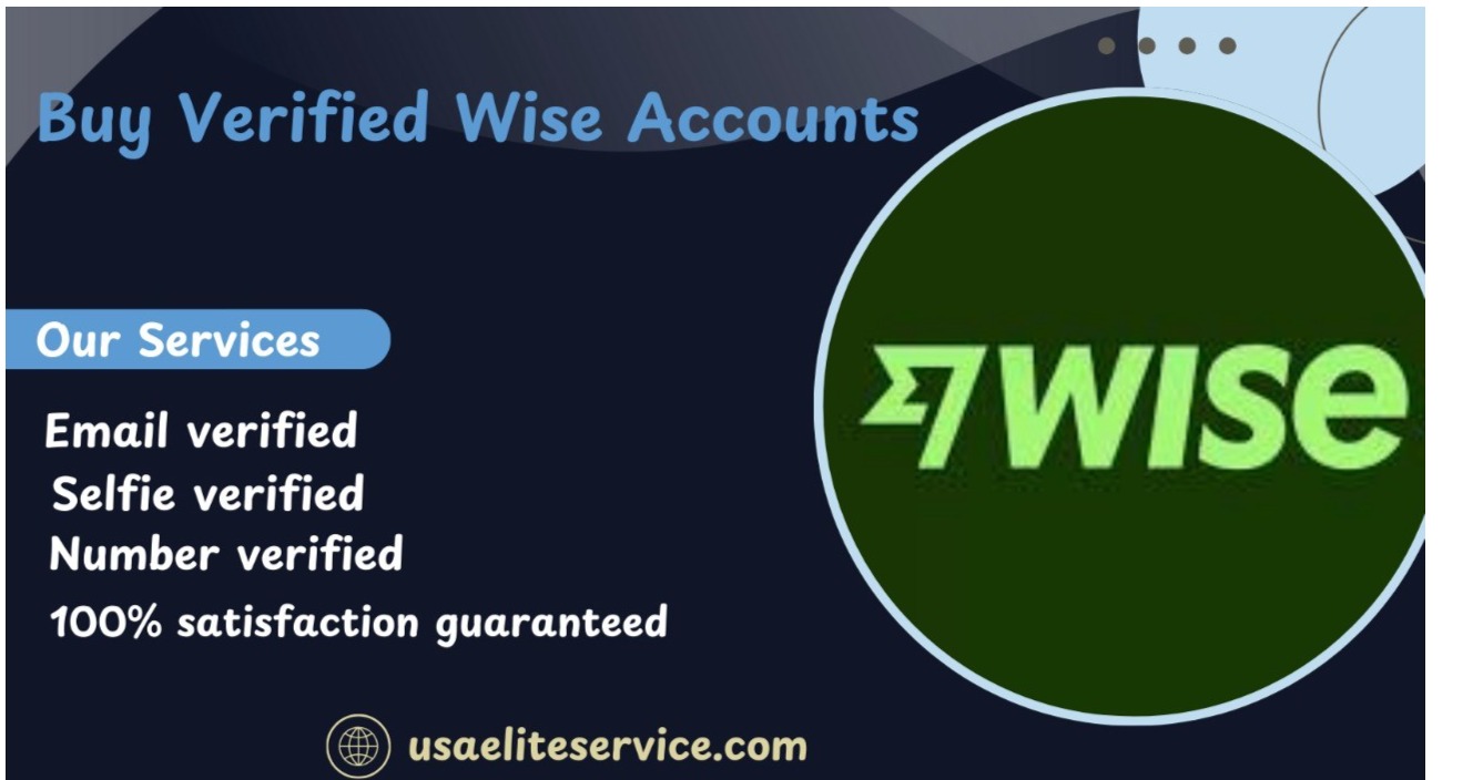 Top Locations for Purchasing Verified Wise Accounts in the USA - PROTOCOL